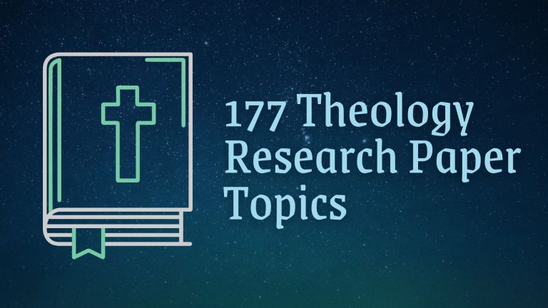 177 Excellent Theology Research Paper Topics For High Scores