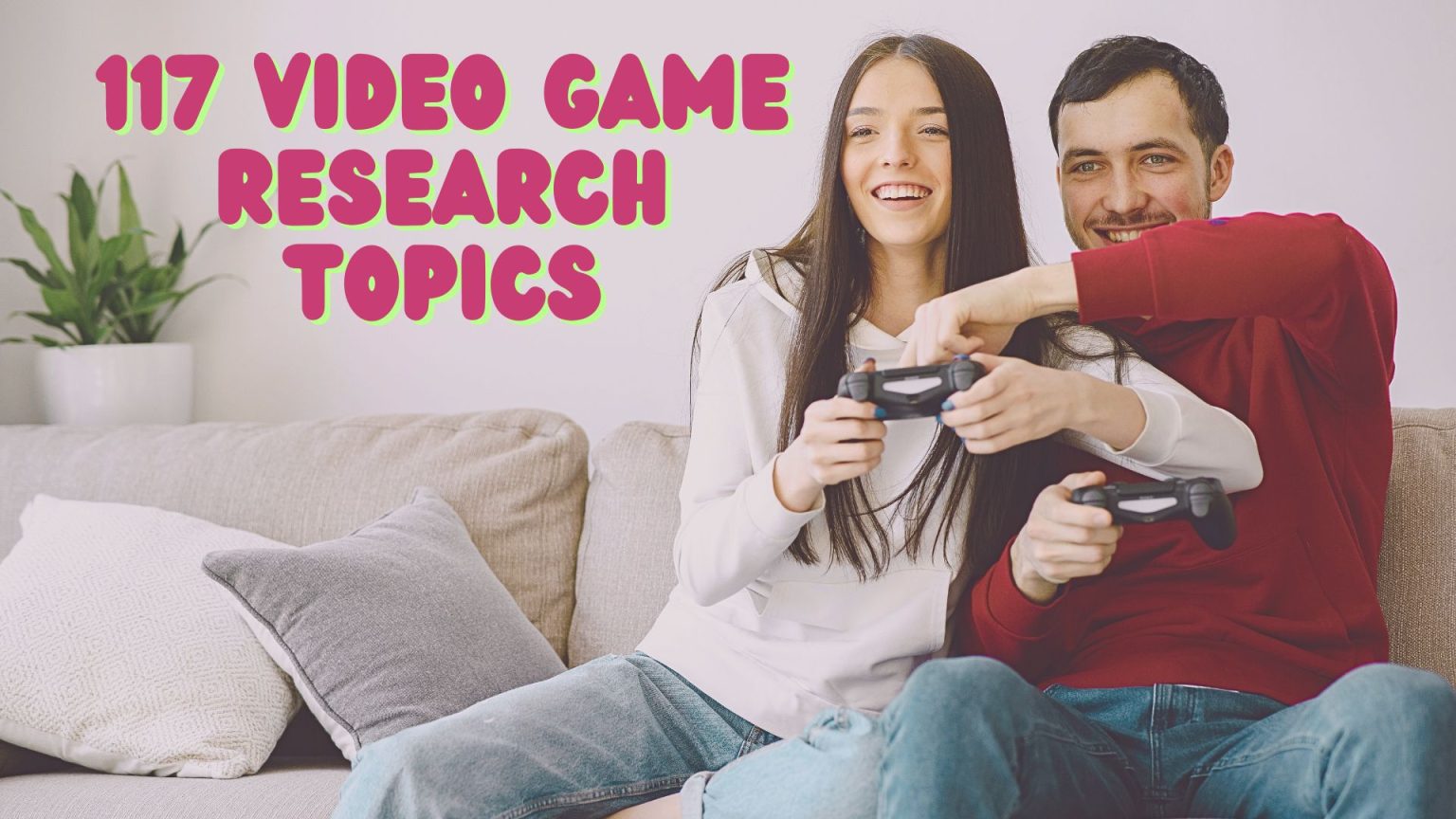 117 Brand New Video Game Research Topics | Helpful Ideas