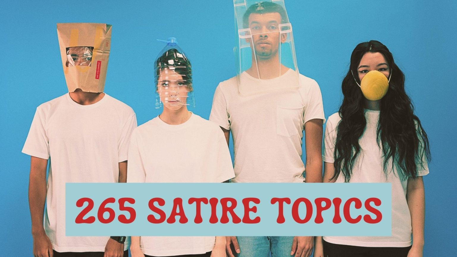265 Satire Topics: All You Need To Know About Writing Satires